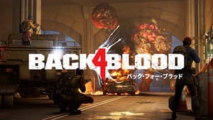 Back 4 Blood (Steam・PC)の関連情報 | ゲーム・エンタメ最新情報のファミ通.com