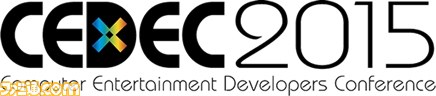 “CEDEC 2015”が2015年8月26日～28日に開催決定、セッション講演者は1月30日より公募開始 - ファミ通.com
